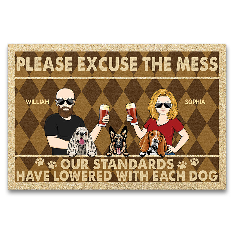 Please Excuse The Mess Our Standards Have Lowered With Each Dog Couple ...