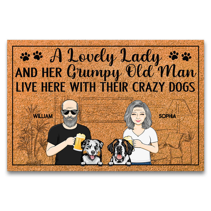 A Lovely Lady And Her Grumpy Old Man Live Here With Their Crazy Dogs C ...